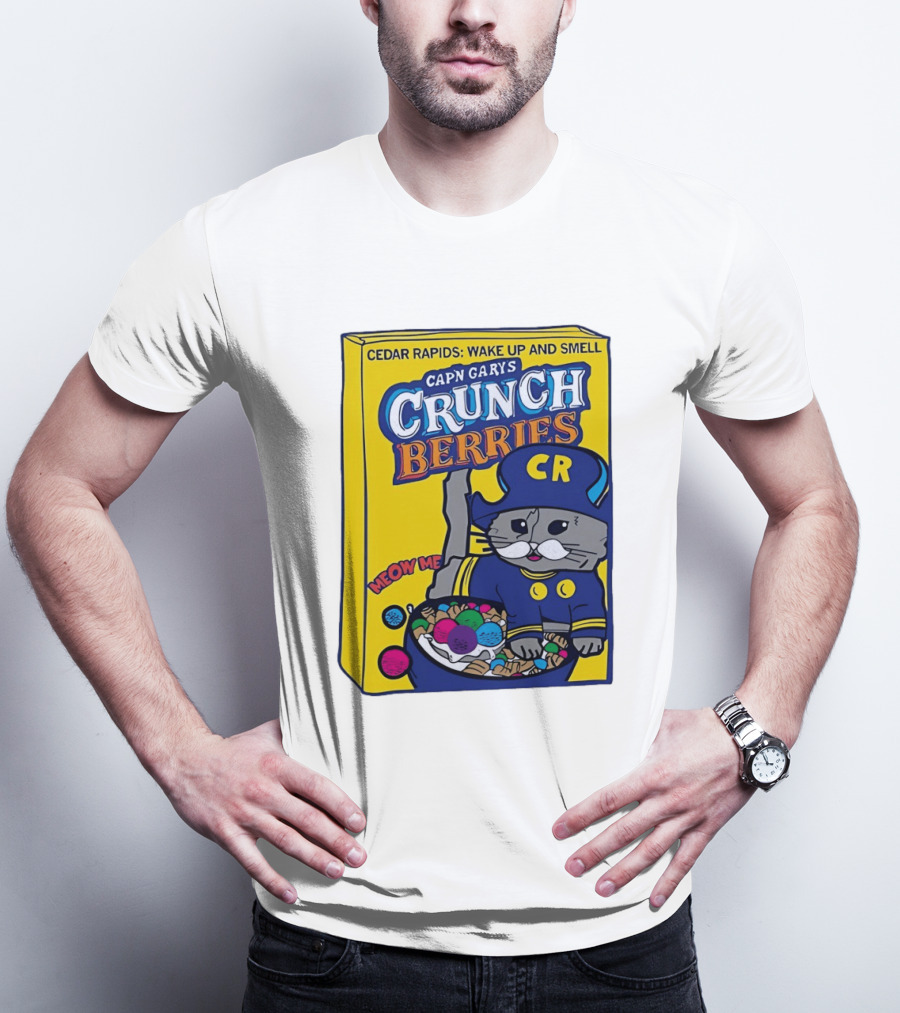 Cedar Rapids Wake Up And Smell Capn Garys Crunch Berries Meow Me Cat T-Shirt