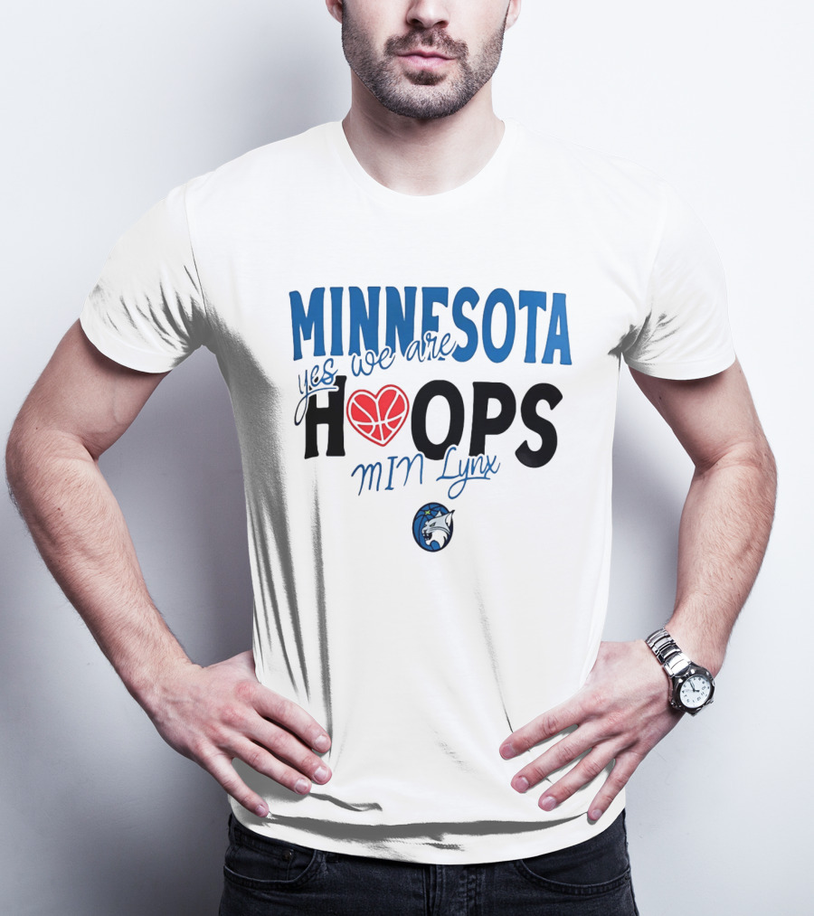 Minnesota Hoops Yes We Are Min Lynx T-Shirt
