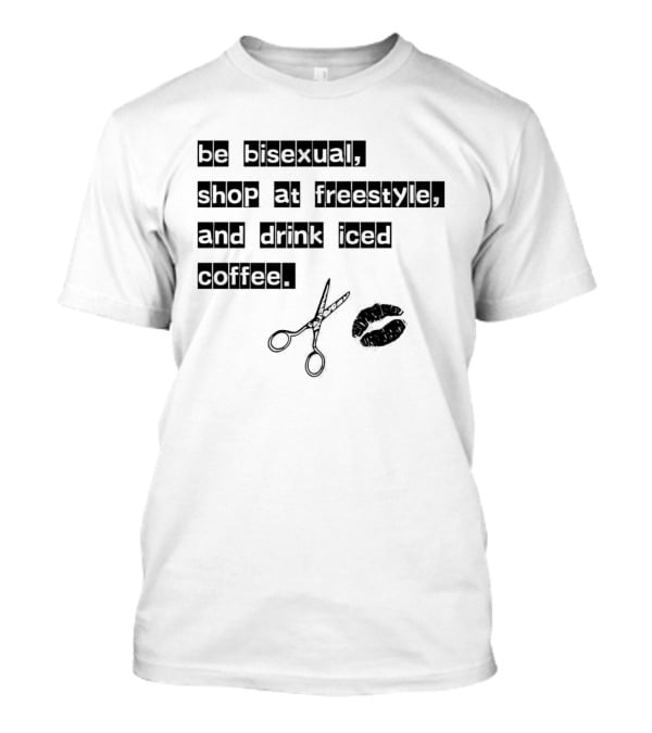 Be Bisexual Shop At Freestyle Drink Iced Coffee Scissors Lips T-Shirt