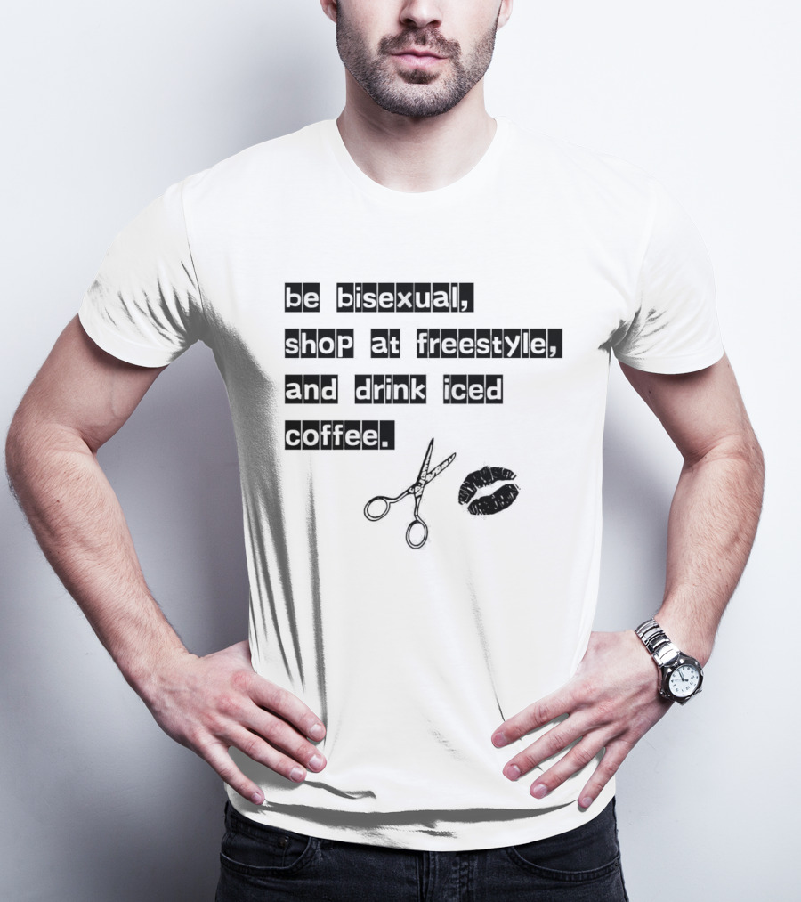 Be Bisexual Shop At Freestyle Drink Iced Coffee Scissors Lips T-Shirt