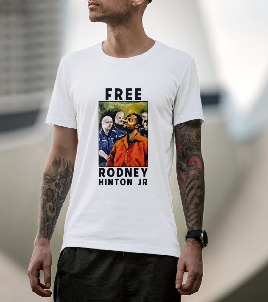 Free Rodney Hinton Jr Social Justice Awareness T-Shirt