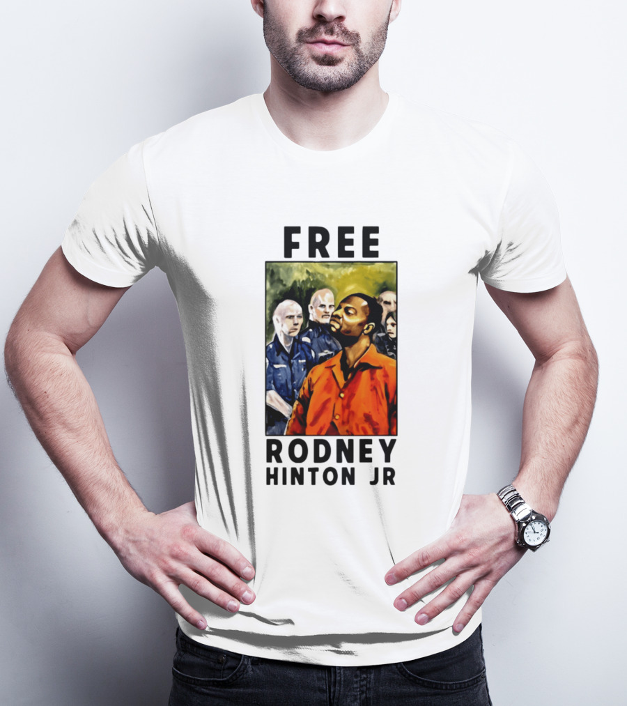 Free Rodney Hinton Jr Social Justice Awareness T-Shirt