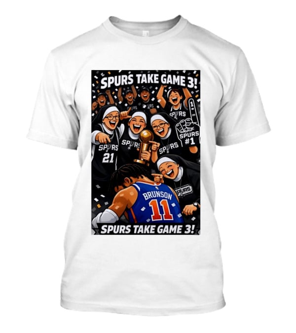 Spurs Take Game 3 Brunson Knicks Celebration Cartoon Nuns Spurs Number One T-Shirt