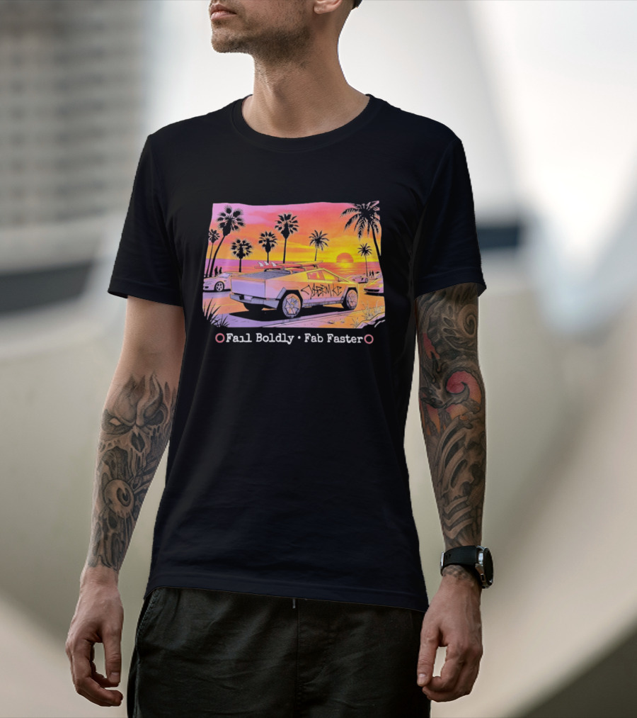 Cybertruck Beach Sunset Surfer Vibes Fail Boldly Fab Faster T-Shirt
