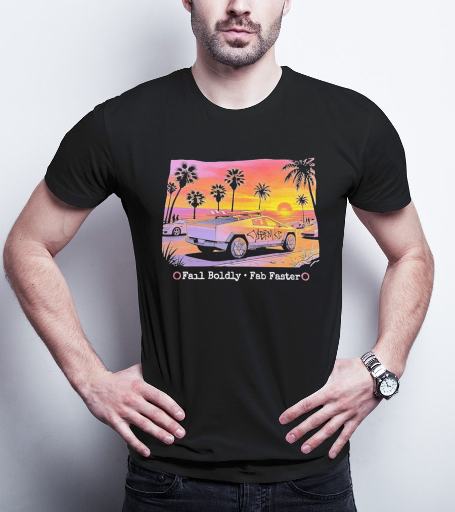 Cybertruck Beach Sunset Surfer Vibes Fail Boldly Fab Faster T-Shirt