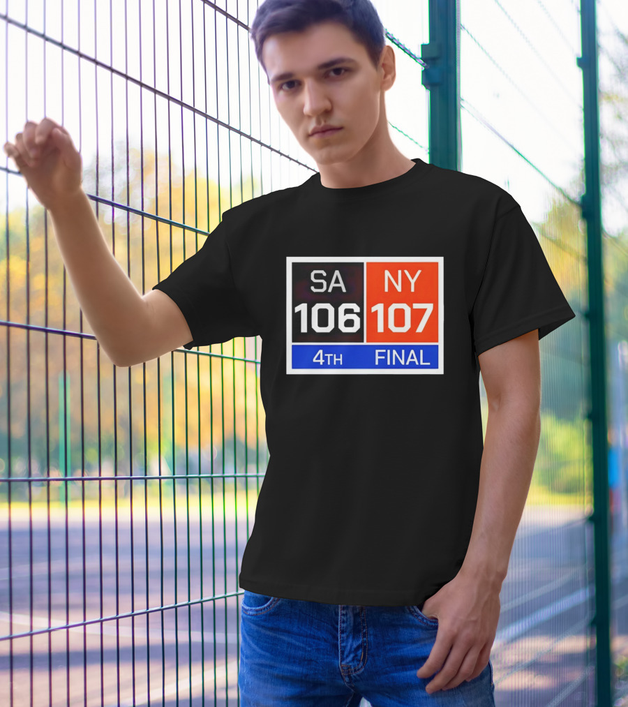 San Antonio Spurs 106 107 New York Knicks NBA 4th Final Scoreboard T-Shirt