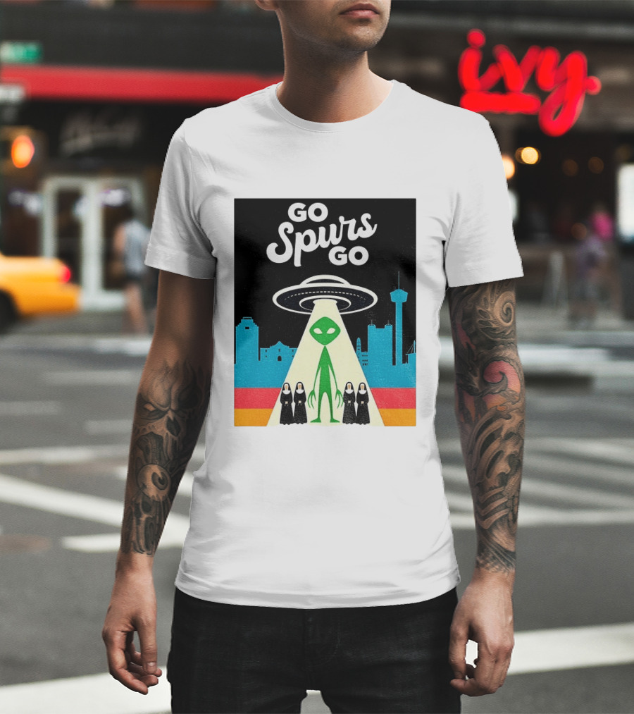 Go Spurs Go Alien Nuns UFO San Antonio Basketball Puro Pinche Spurs T-Shirt