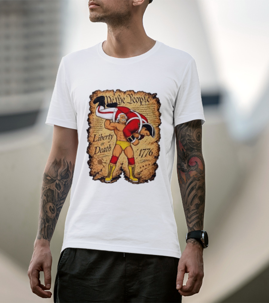 We The People Liberty Or Death 1776 Wrestler Carrying British Soldier T-Shirt