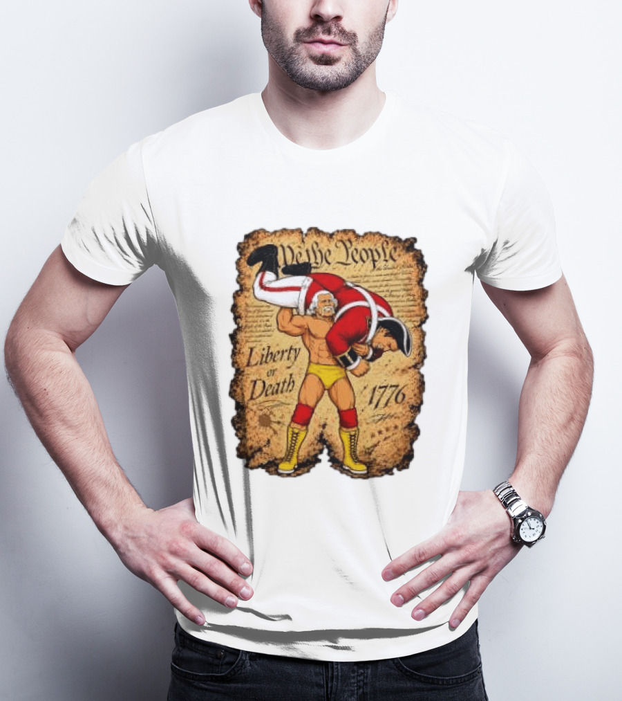 We The People Liberty Or Death 1776 Wrestler Carrying British Soldier T-Shirt