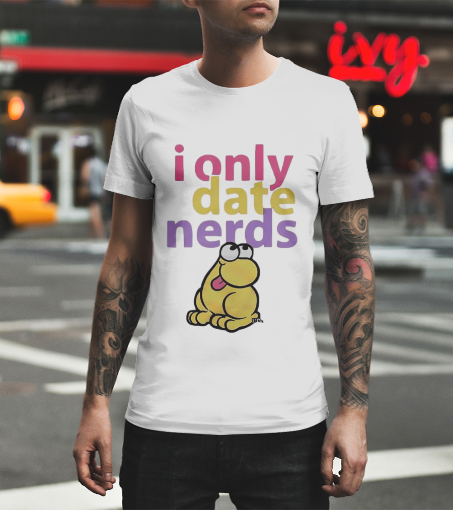 I Only Date Nerds Colorful Cartoon Worm Fun Playful Humor T-Shirt
