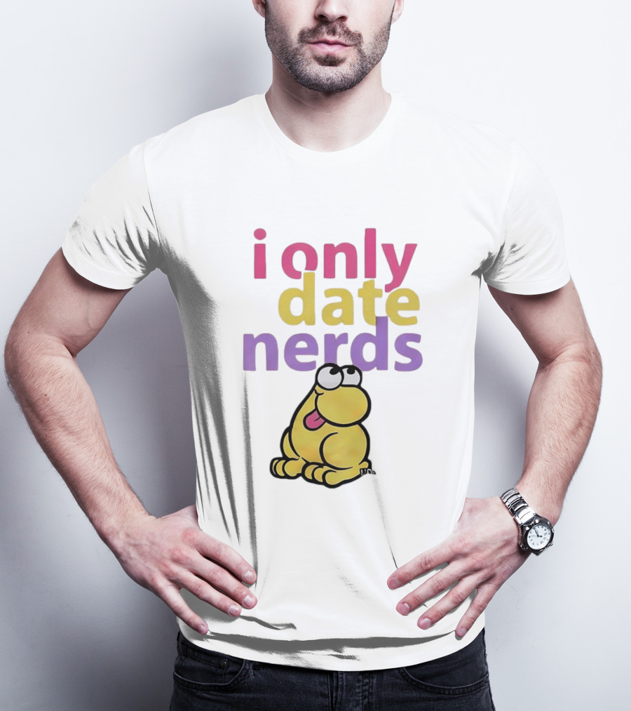 I Only Date Nerds Colorful Cartoon Worm Fun Playful Humor T-Shirt