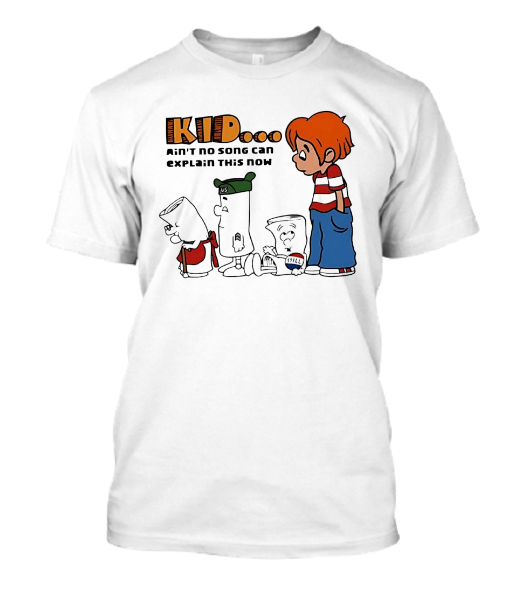 Kid Ain't No Song Can Explain This Now Retro Cartoon T-Shirt