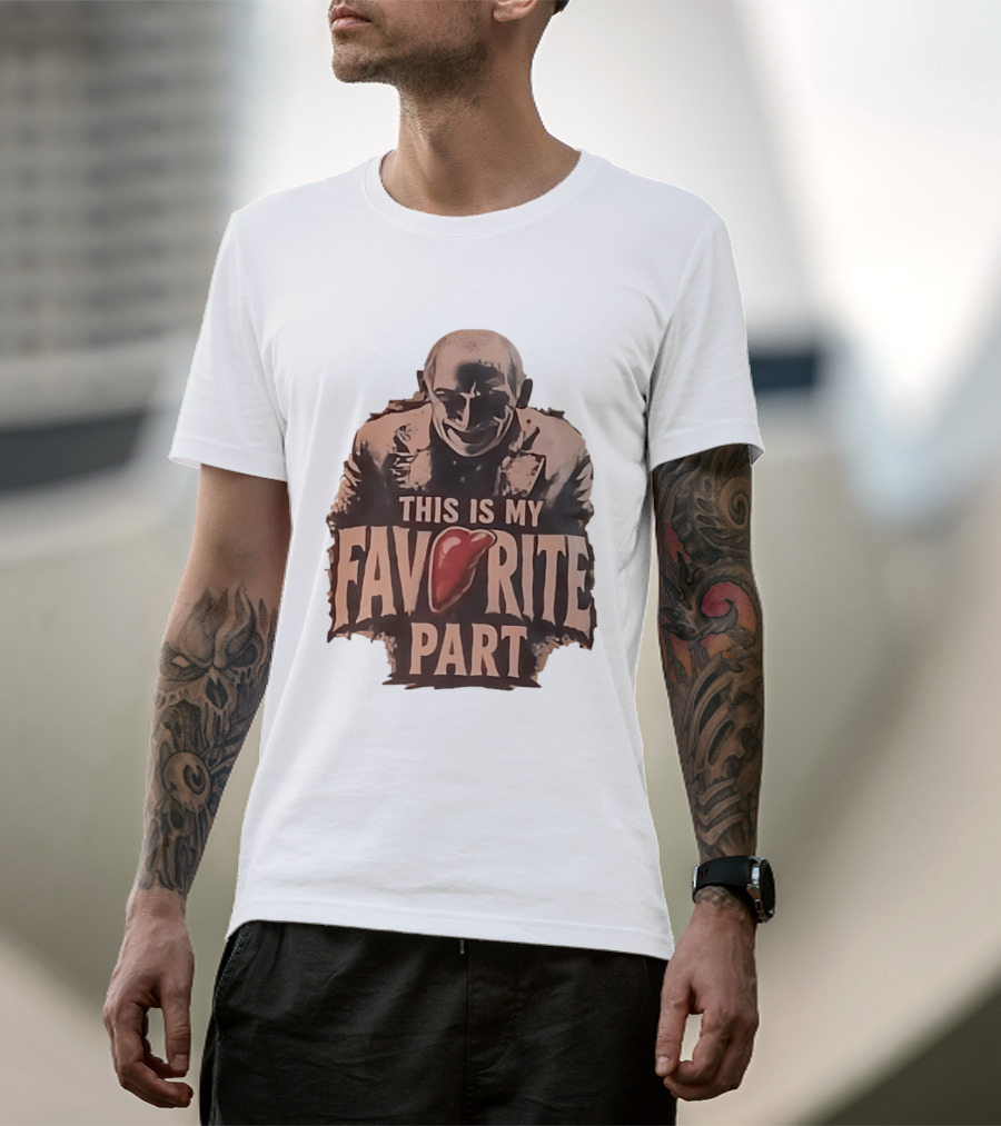 The Silence Of The Lambs Hannibal Lecter This Is My Favorite Part T-Shirt