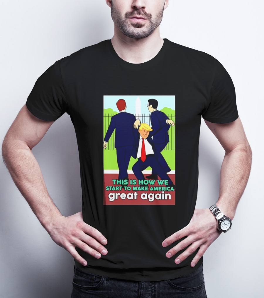 This Is How We Start To Make America Great Again Cartoon Political T-Shirt