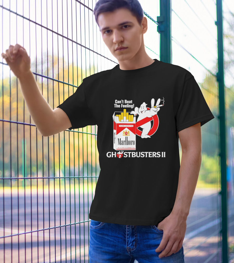 Can't Beat The Feeling Ghostbusters II Smoking Makes Me Feel Good Filter Cigarettes T-Shirt