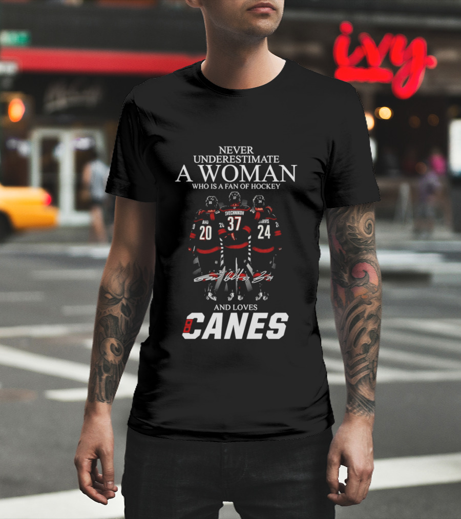 Never Underestimate A Woman Who Is A Fan Of Hockey And Loves Canes T-Shirt