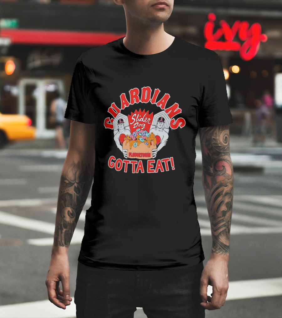Guardians Slider Dog Flavor Town Gotta Eat T-Shirt