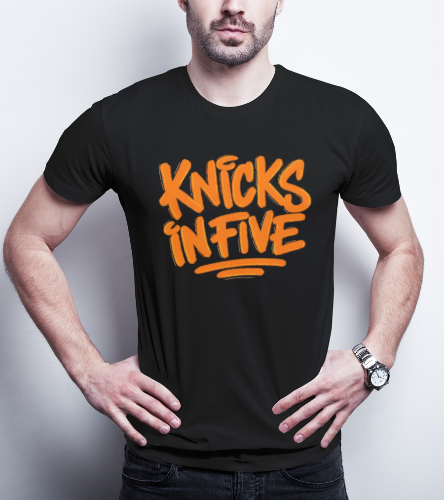 Knicks In Five New York Basketball Team Fan T-Shirt