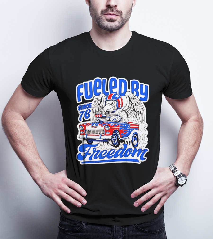 Fueled By Freedom Eagle Hot Rod USA Since 76 T-Shirt