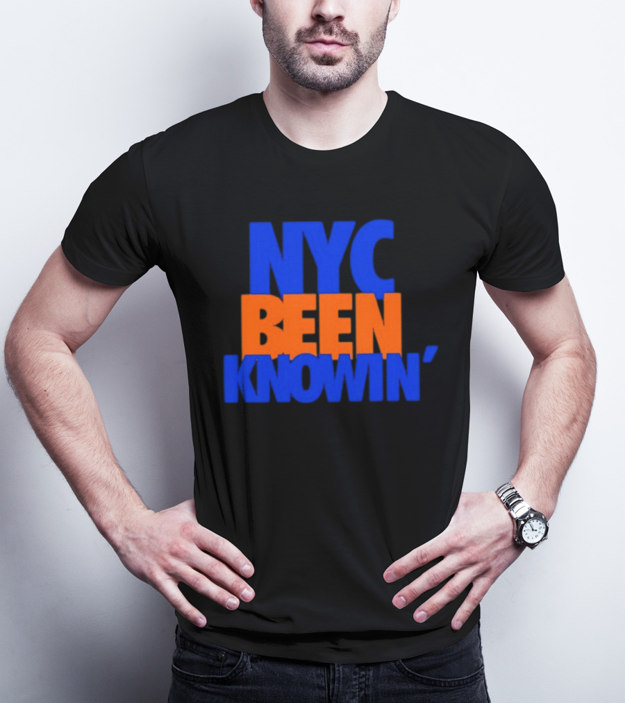 NYC Been Knowin' Knicks Fan Merchandise T-Shirt