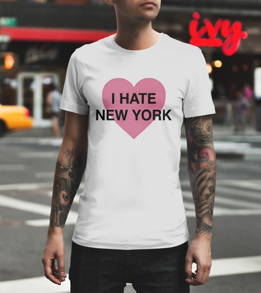 I Hate New York Pink Heart Sarcastic Humor T-Shirt