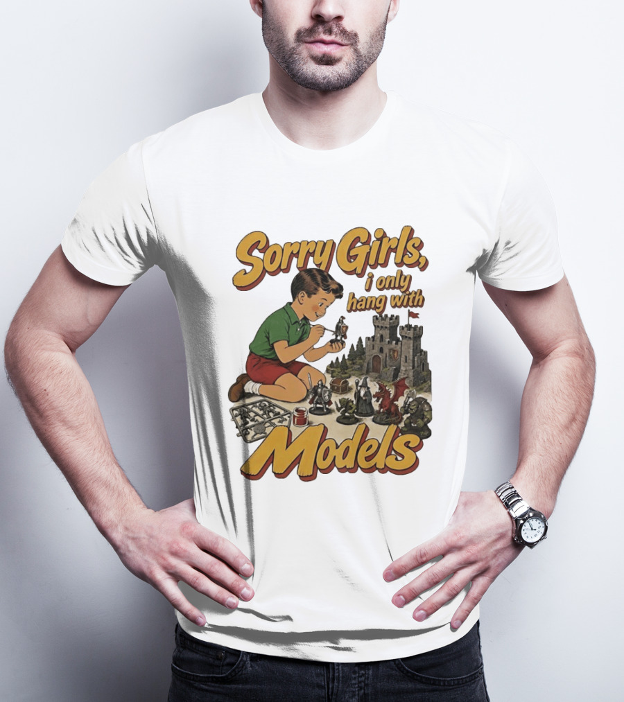 Sorry Girls I Only Hang With Models Kids Playing Figures T-Shirt