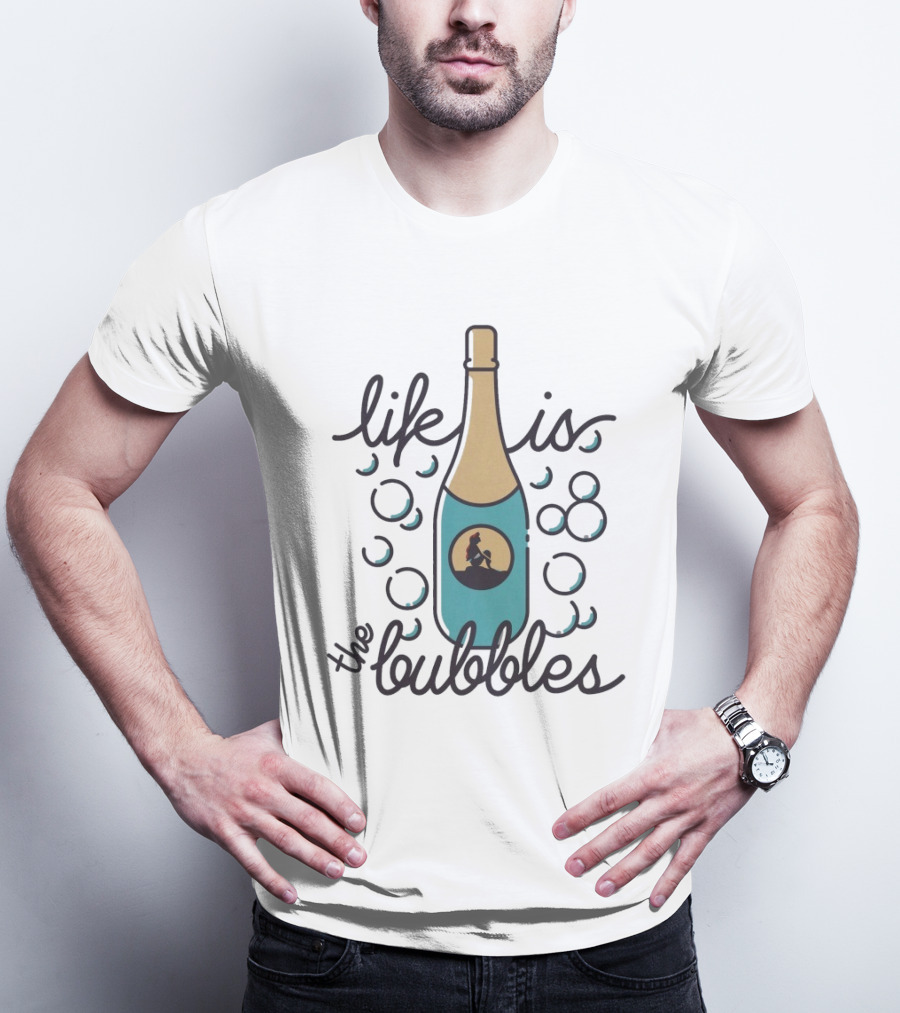 Life Is The Bubbles Mermaid Bottle Bubbly T-Shirt
