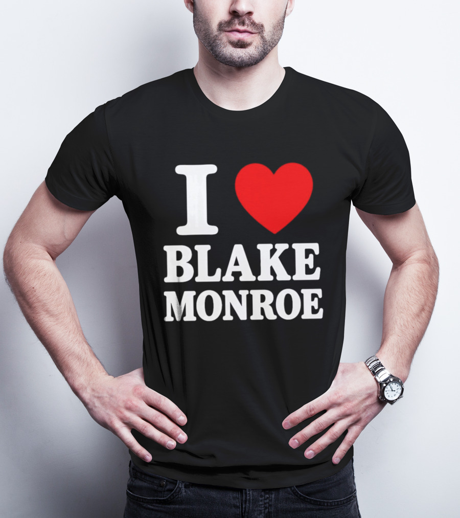 I Love Blake Monroe Heart T-Shirt
