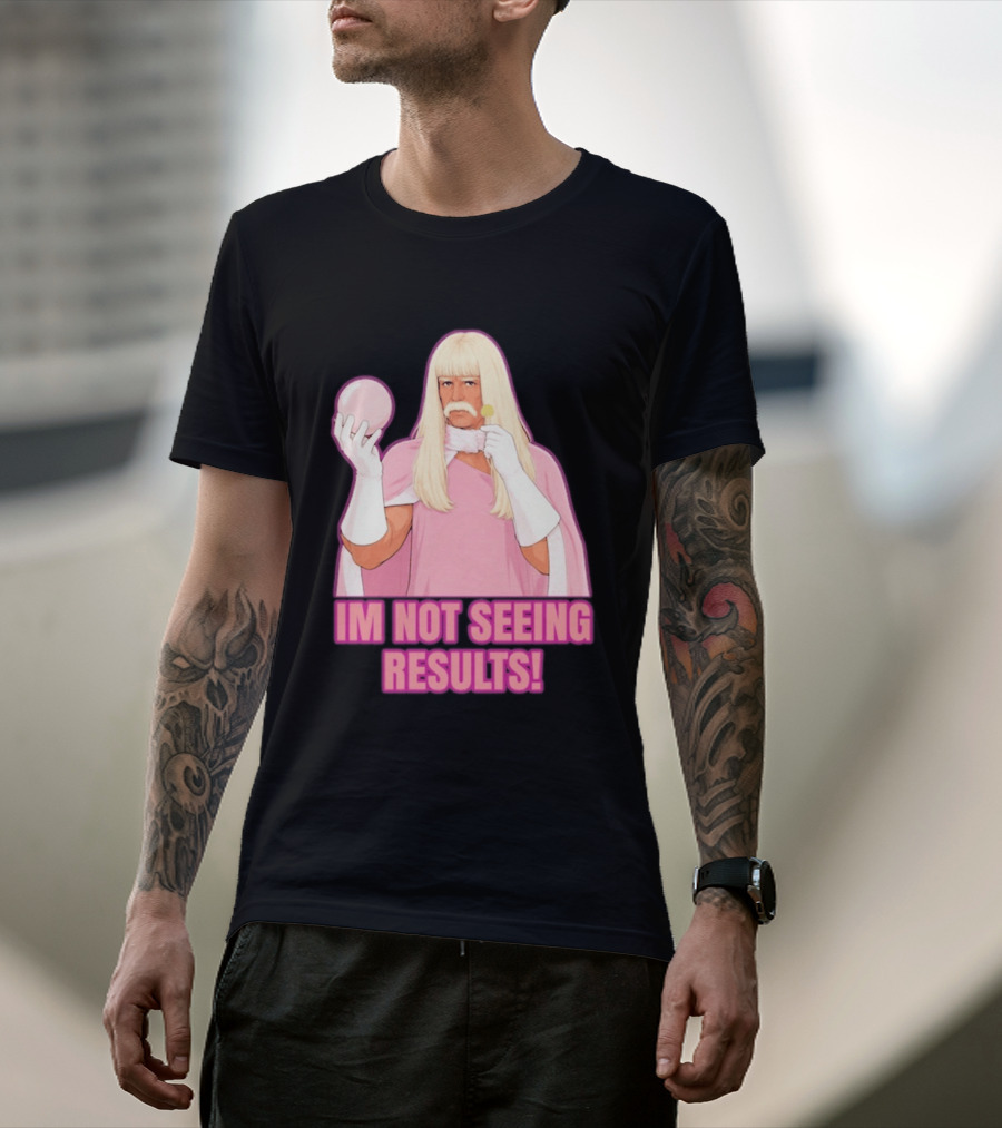 I'm Not Seeing Results Gentlemen Broncos Comedy Movie T-Shirt