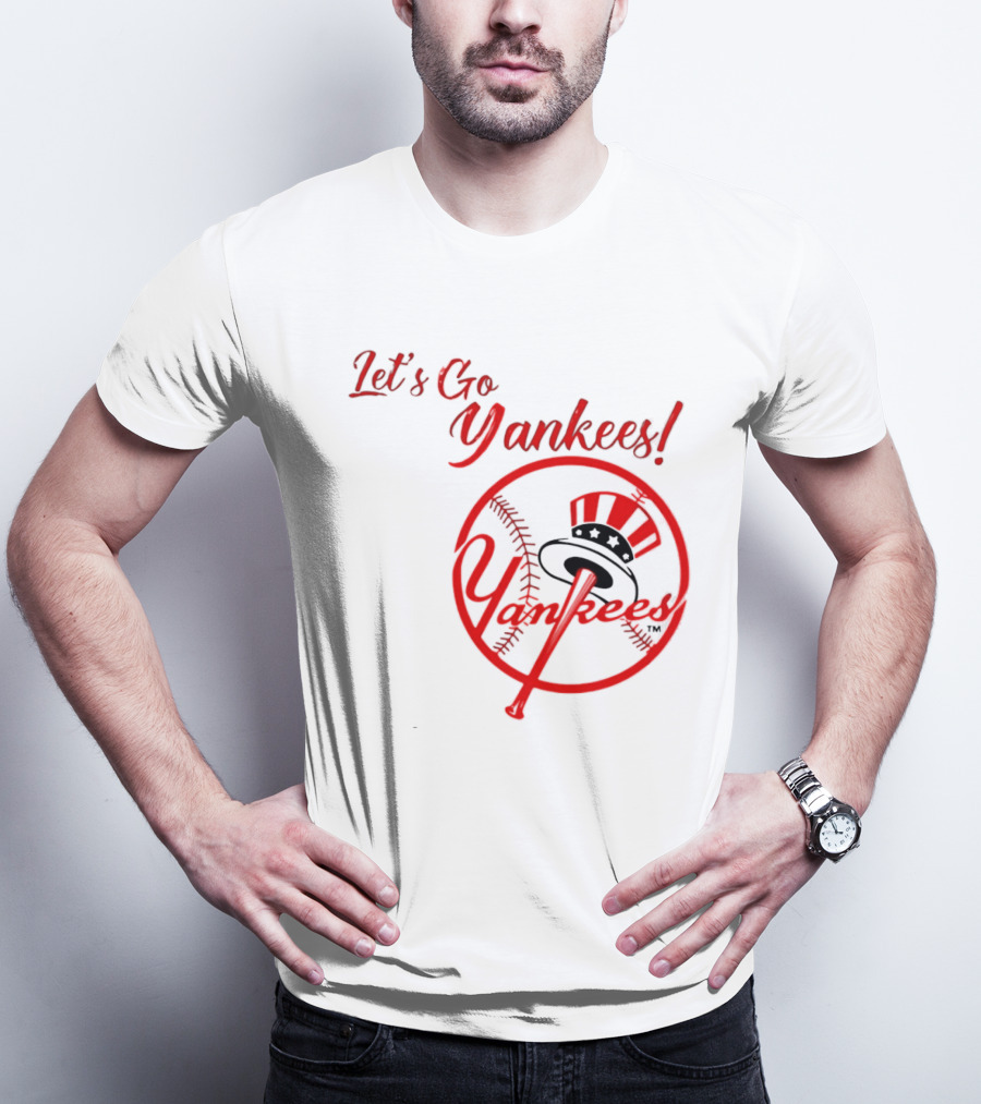Let's Go Yankees Baseball Team Supporter's Edition T-Shirt