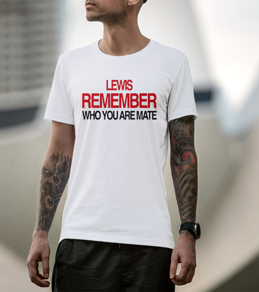 Lewis Hamilton Remember Who You Are Mate Bold Red T-Shirt