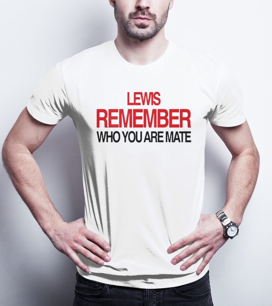 Lewis Hamilton Remember Who You Are Mate Bold Red T-Shirt