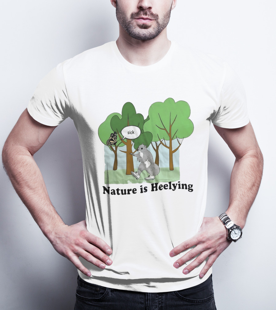Nature Is Heelying Squirrel Sick Butterfly Trees T-Shirt