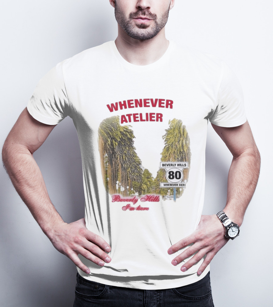 Whenever Atelier Beverly Hills I’m Here T-Shirt