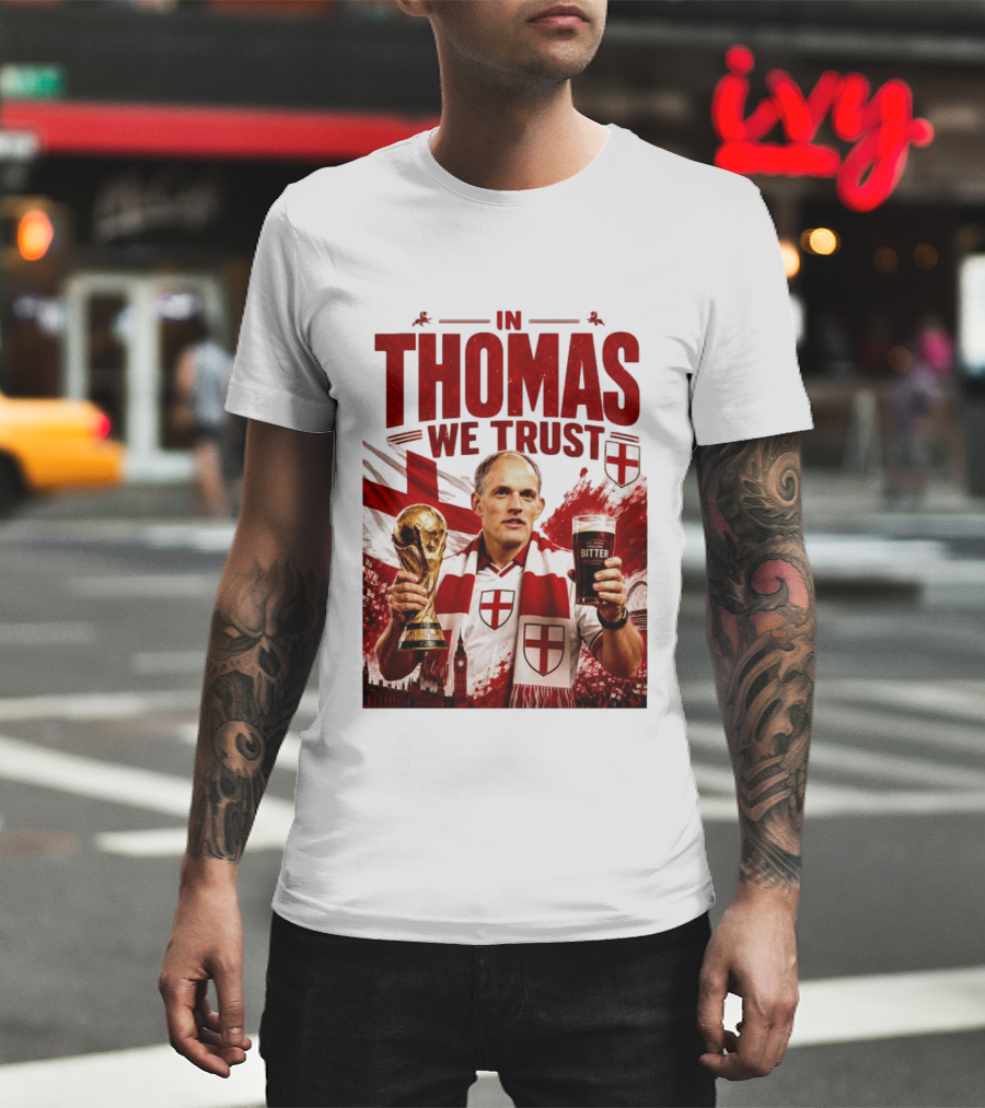 England Football Trust In Thomas Tuchel Champions Victory T-Shirt