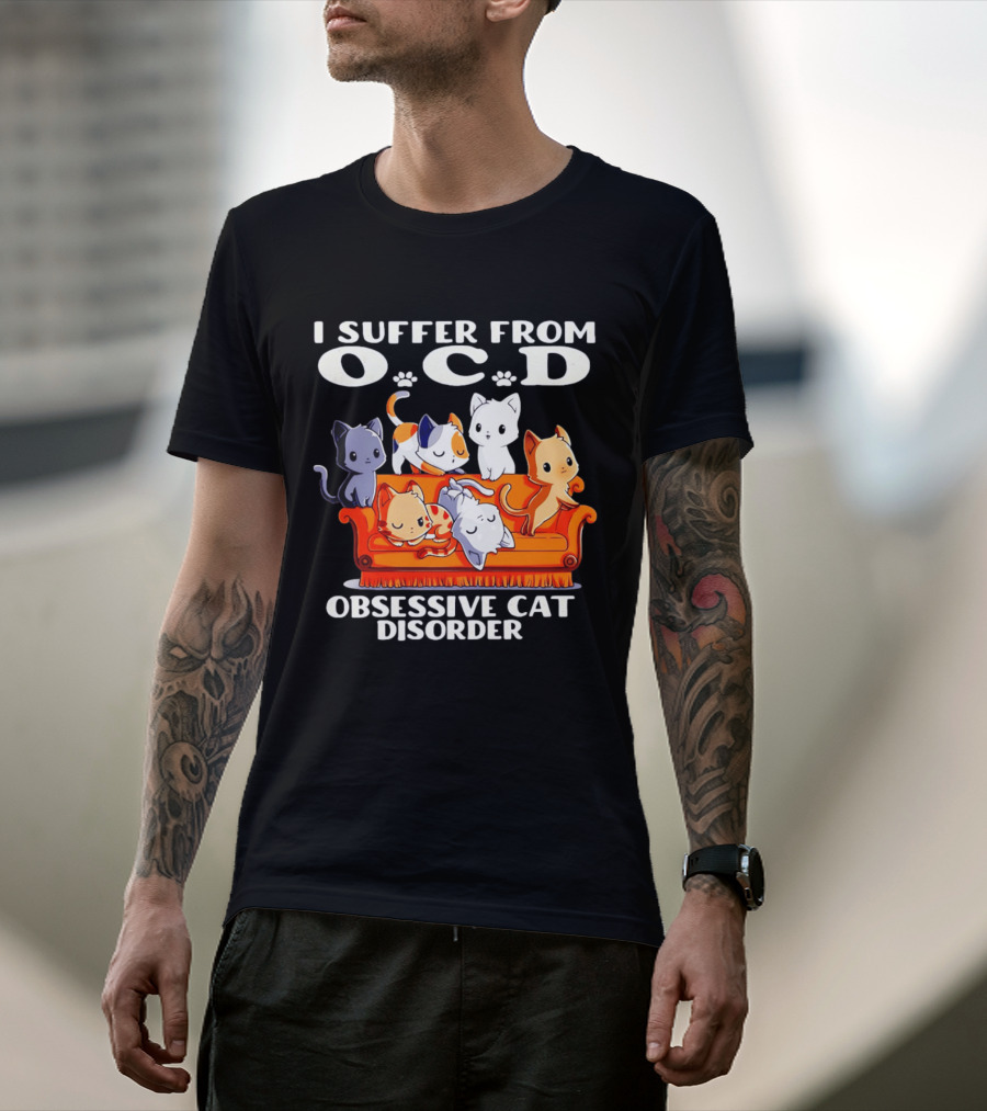 I Suffer From OCD Obsessive Cat Disorder Couch Full Of Cute Cats T-Shirt