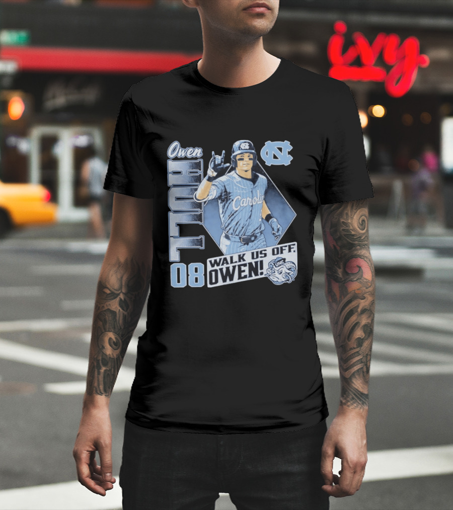 Owen Hull 08 North Carolina Baseball Walk Us Off Carolina UNC T-Shirt