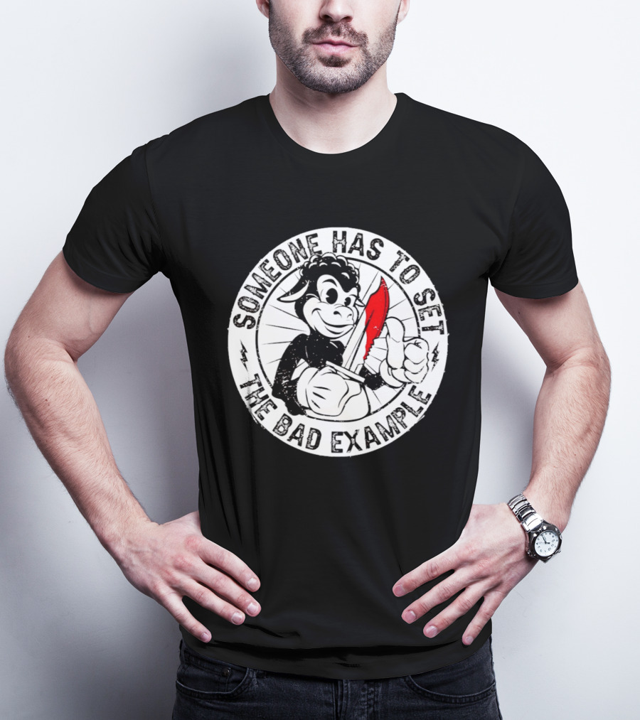 Someone Has To Set The Bad Example Cartoon Character With Knife T-Shirt
