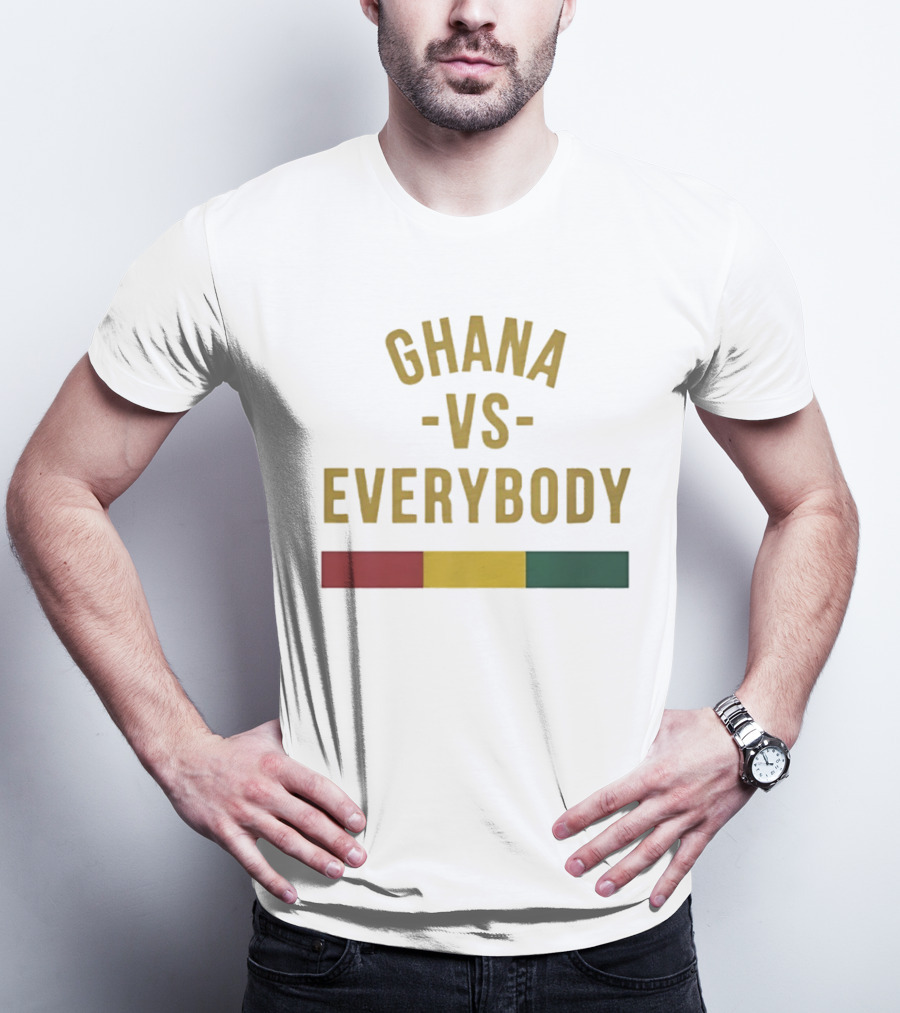 Ghana Vs Everybody Ghanaian Pride West Africa T-Shirt