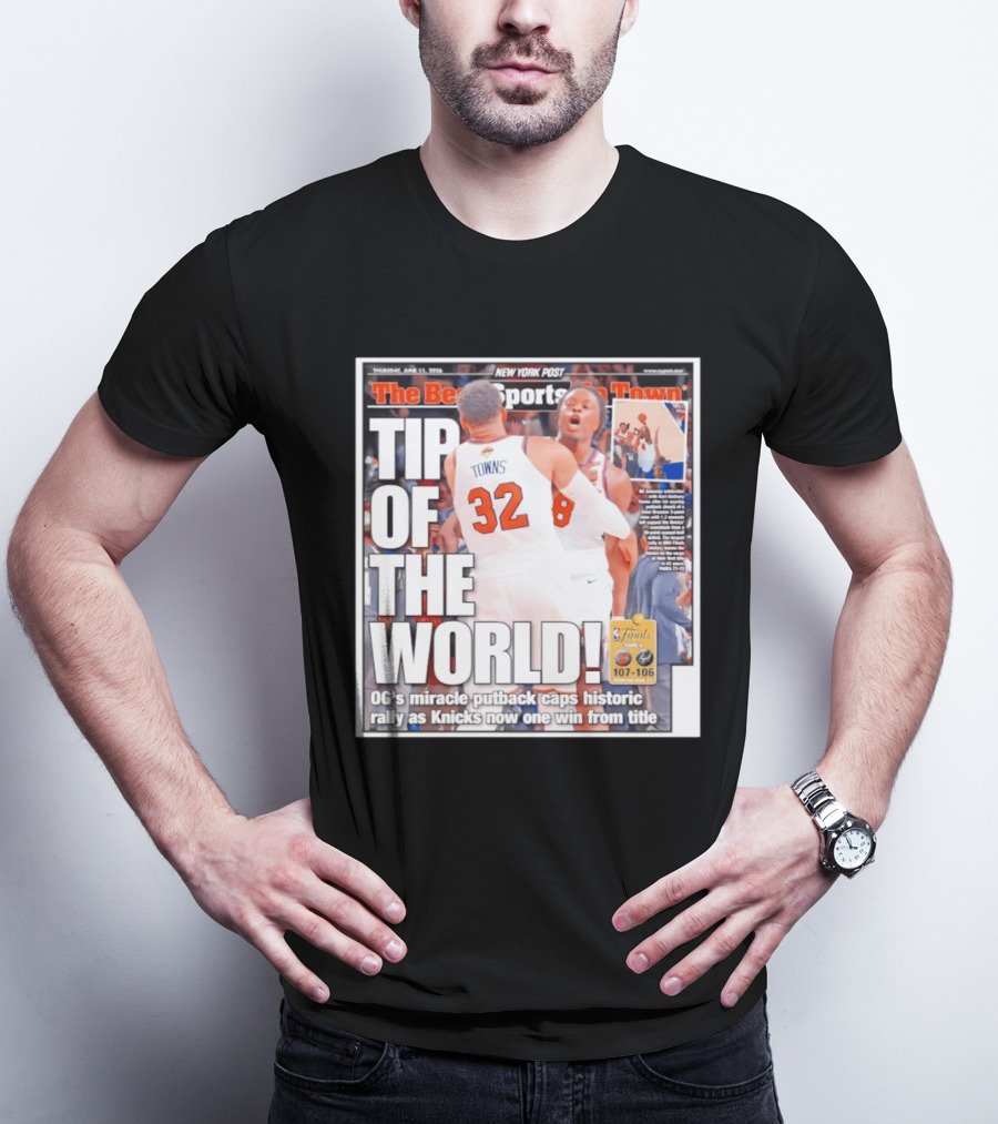 Karl Anthony Towns OG Anunoby Knicks Tip Of The World NBA Finals Victory June 11 2020 T-Shirt