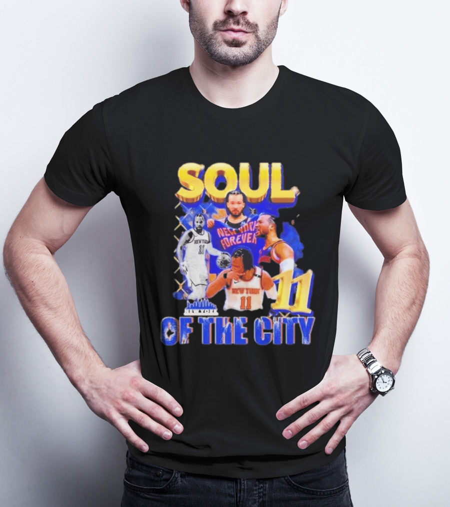 New York Knicks Jalen Brunson 11 Soul Of The City Forever T-Shirt