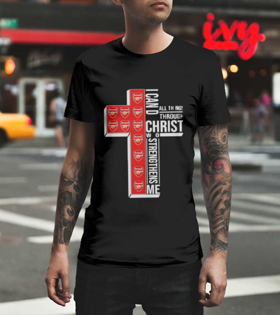 Arsenal I Can Do All Things Through Christ Who Strengthens Me Cross T-Shirt