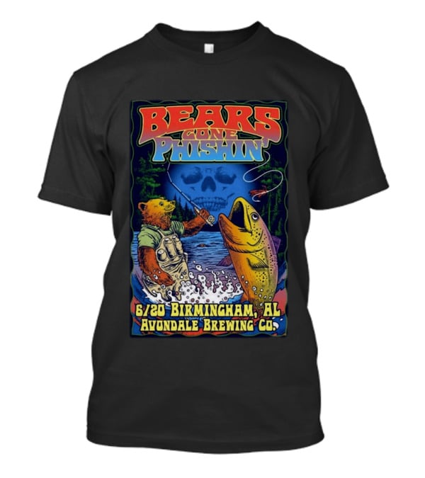 Bears Gone Phishin June 20 Birmingham AL Avondale Brewing Co T-Shirt