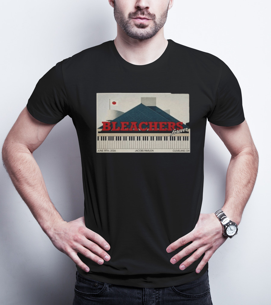 Bleachers Forever June 19th 2026 Jacobs Pavilion Cleveland OH T-Shirt