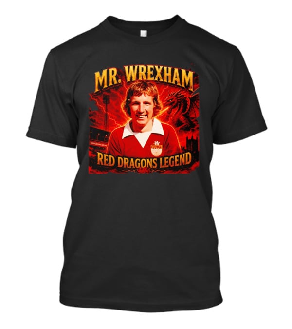 Mr Wrexham Red Dragons Legend The Racecourse Ground Welsh Football T-Shirt