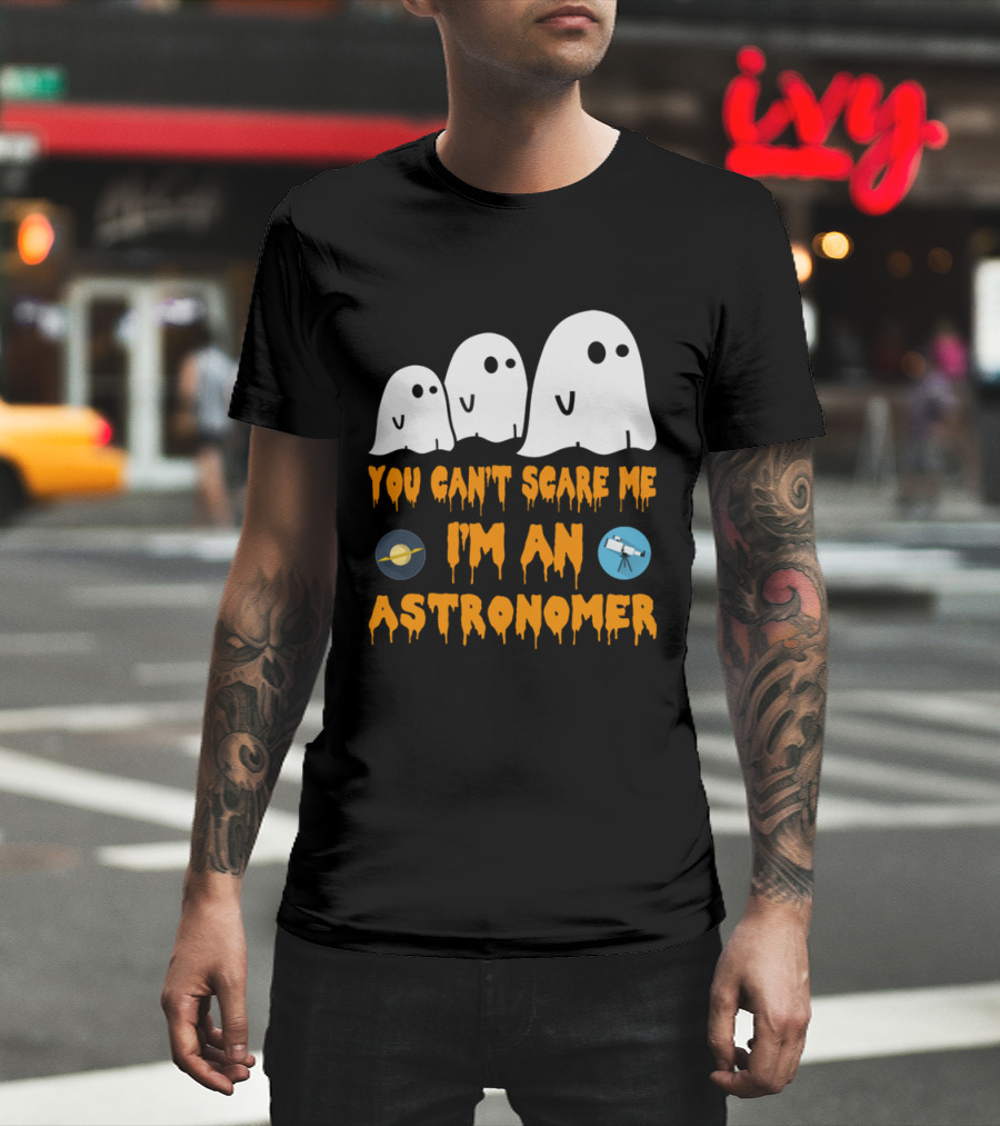 You Can't Scare Me I'm An Astronomer Ghosts Planets Telescope Halloween T-Shirt