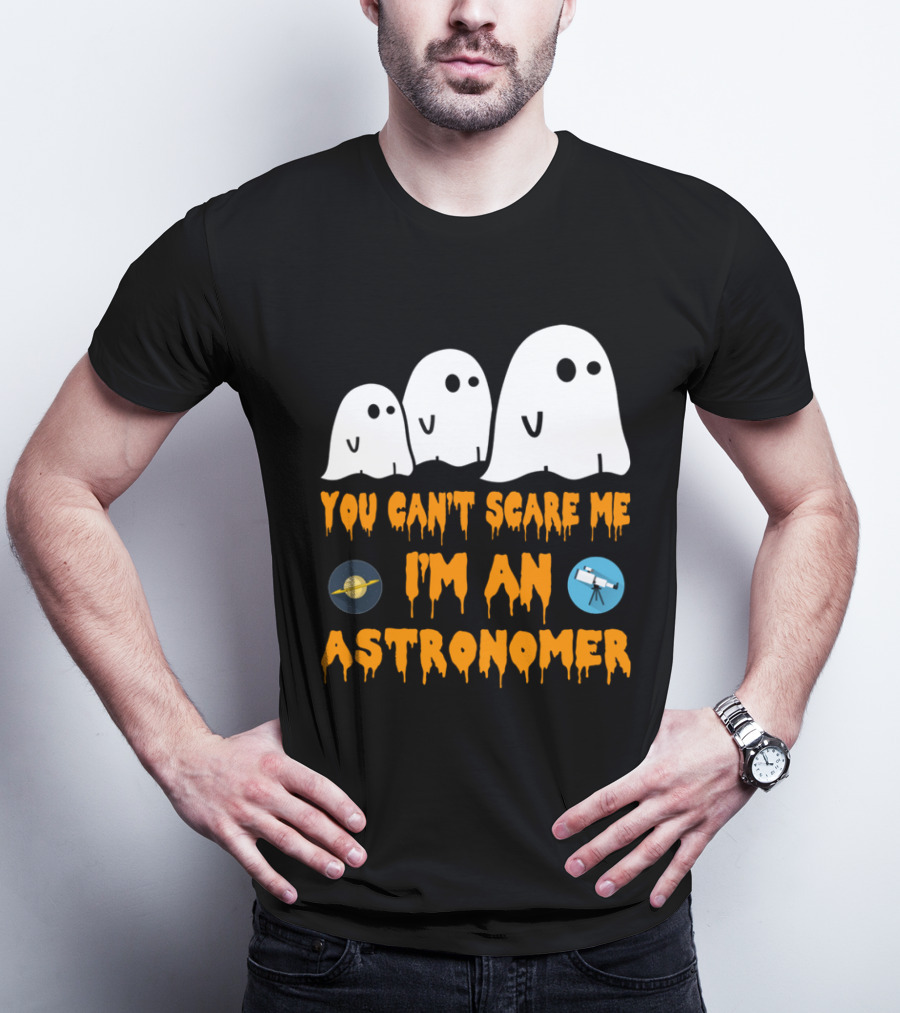 You Can't Scare Me I'm An Astronomer Ghosts Planets Telescope Halloween T-Shirt