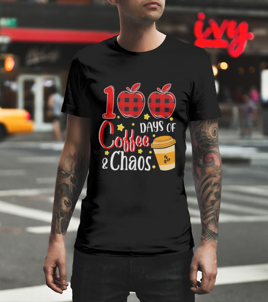 100 Days Of Coffee And Chaos Plaid Apple School Teacher Fun T-Shirt