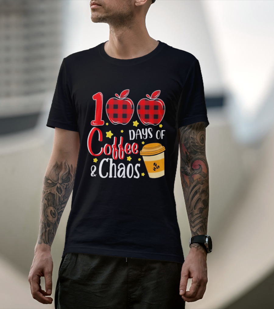 100 Days Of Coffee And Chaos Plaid Apple School Teacher Fun T-Shirt
