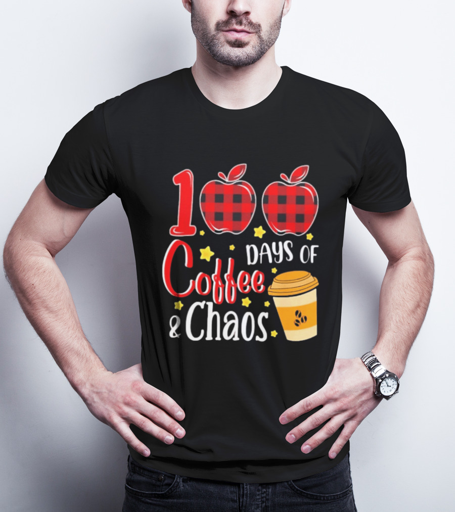 100 Days Of Coffee And Chaos Plaid Apple School Teacher Fun T-Shirt